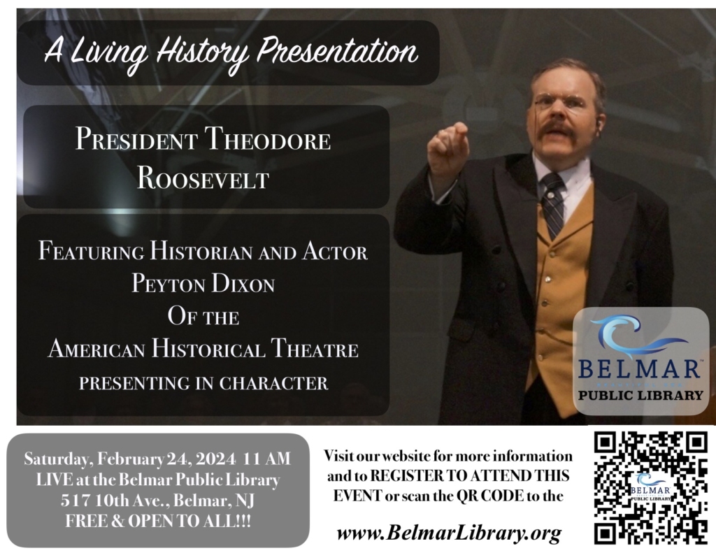 President Theodore Roosevelt – A Living History Presentation – Belmar ...